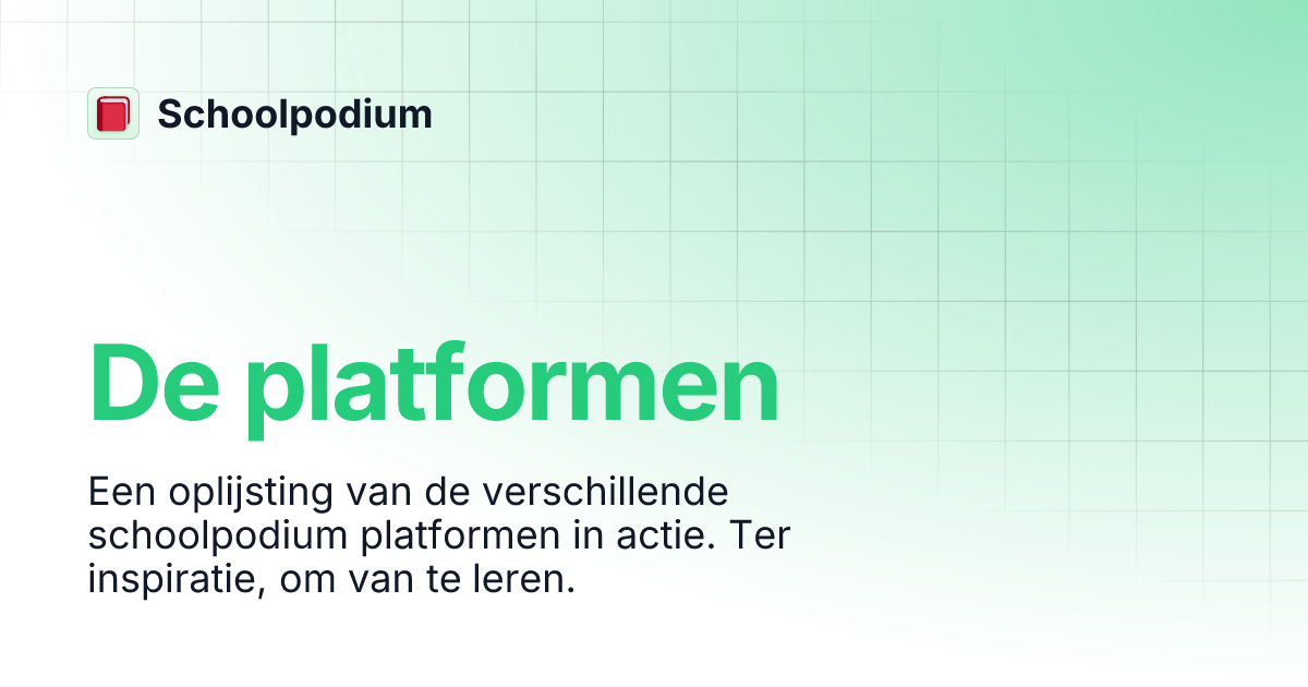 De platformen | Schoolpodium